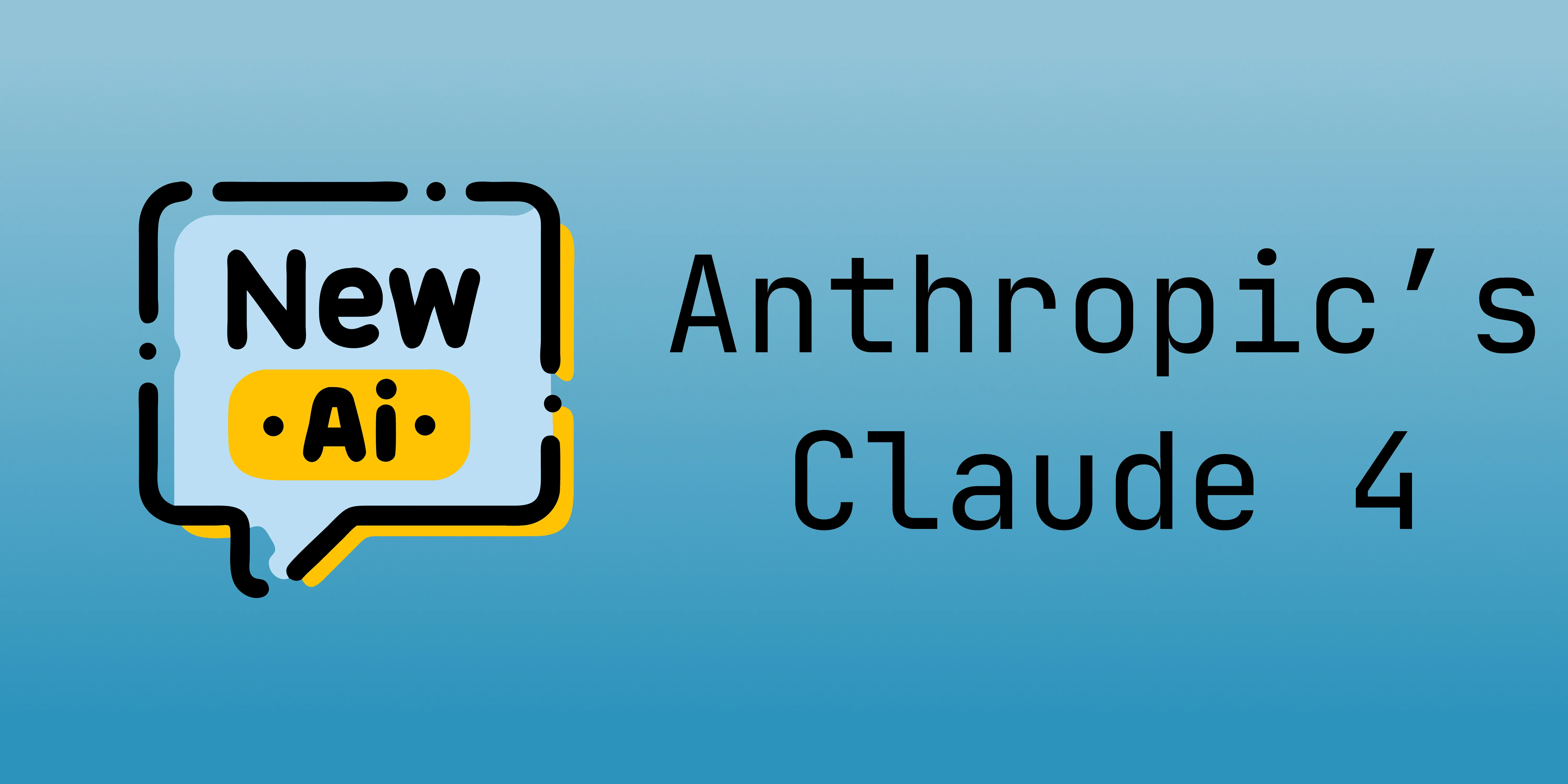 Introduction to Anthropic's Claude 4 Opus and Sonnet models